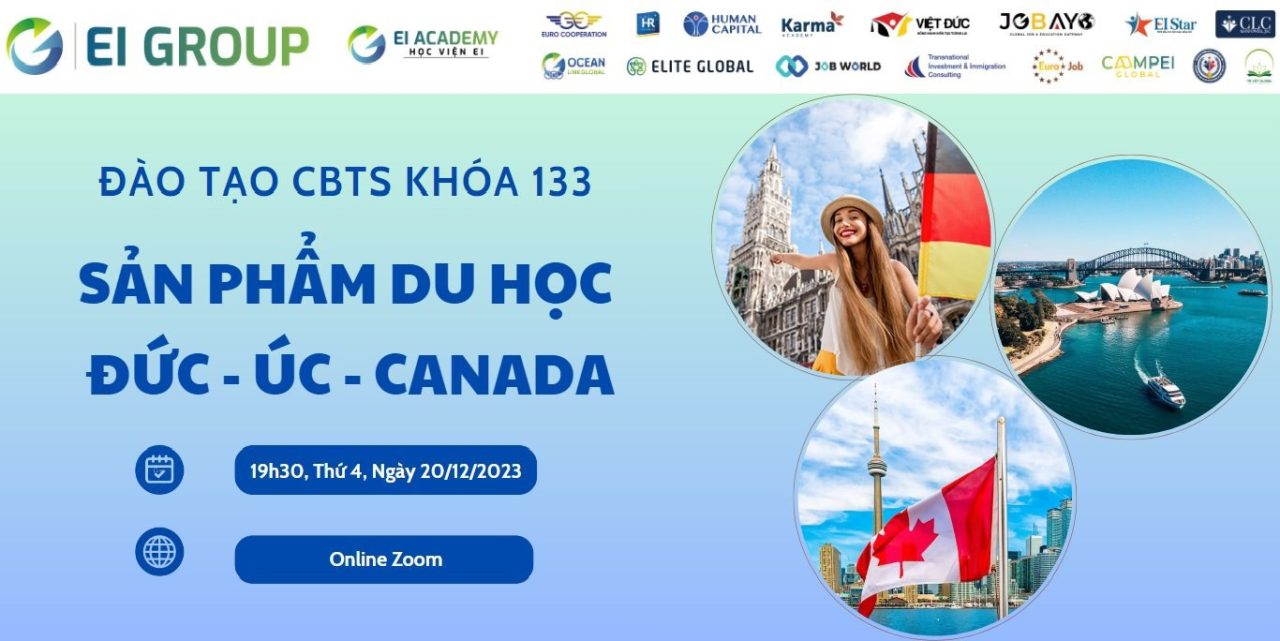 EI GROUP THÔNG BÁO ĐÀO TẠO CBTS KHÓA 133: "SẢN PHẨM DU HỌC ĐỨC - ÚC ...